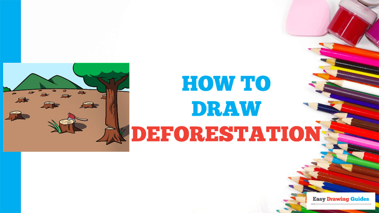 Deforestation Drawings For Kids Drawing Tutorial : Stop Deforestation