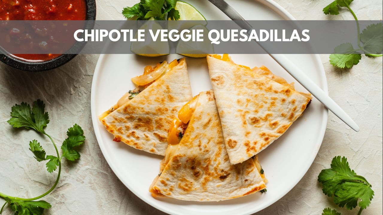 chipotle quesadilla uk