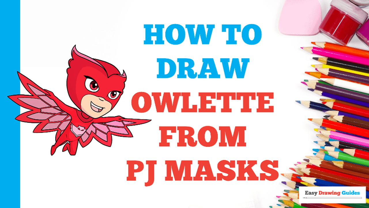 how to draw owlette from pj masks