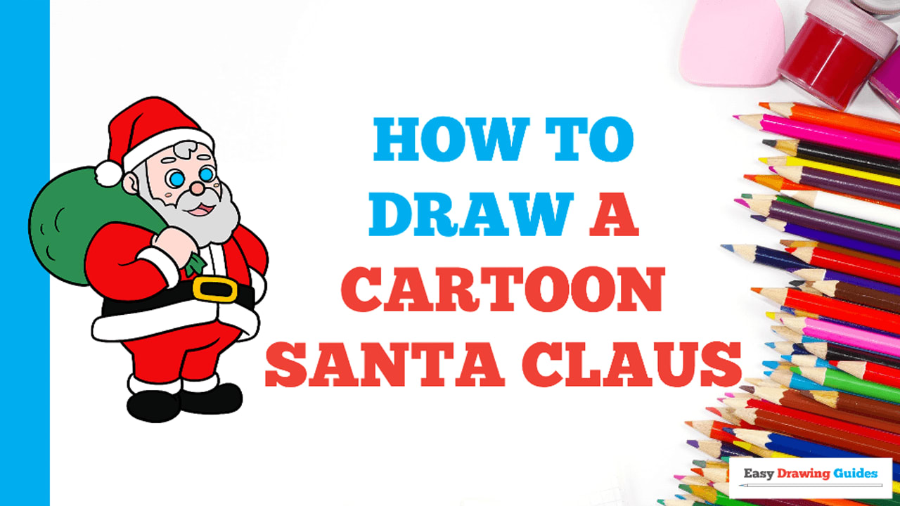 how to draw cartoon santa