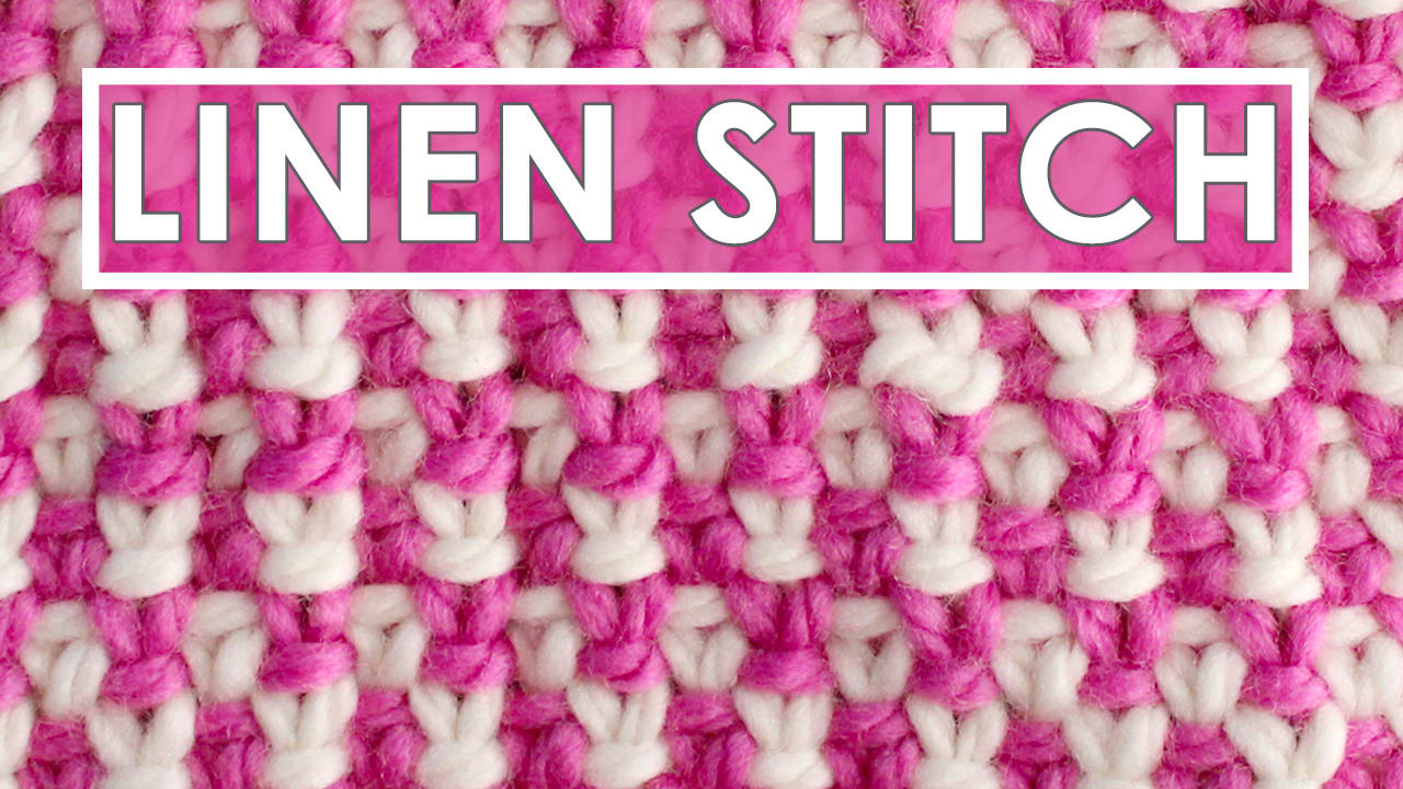 linen stitch tutorial knitting
