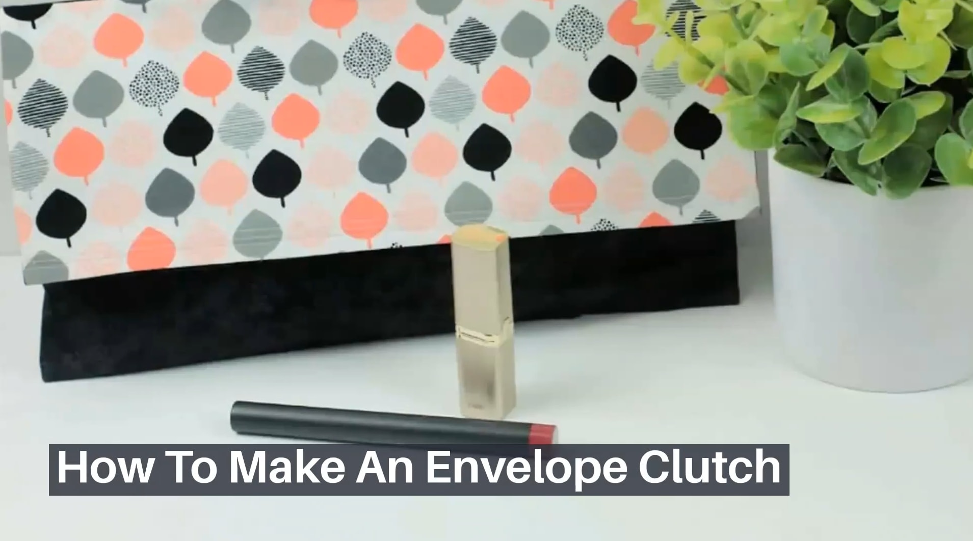 diy clutch bag tutorial