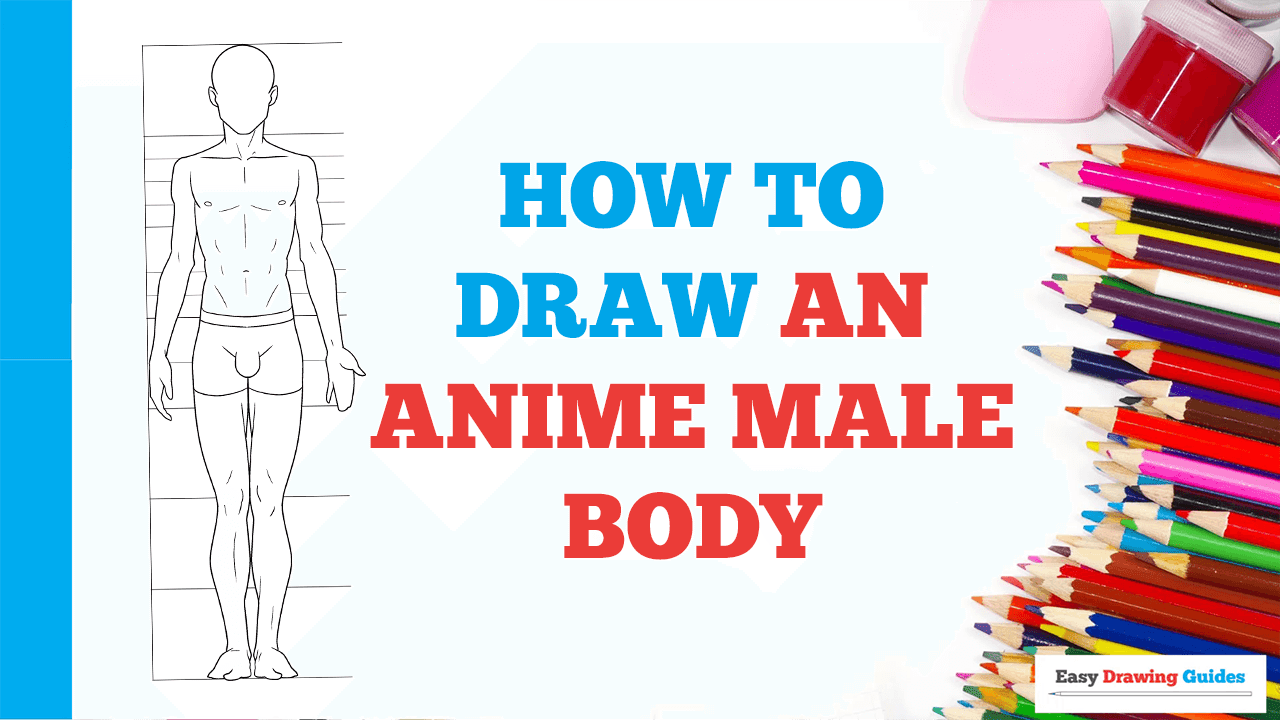 how to draw an anime body male